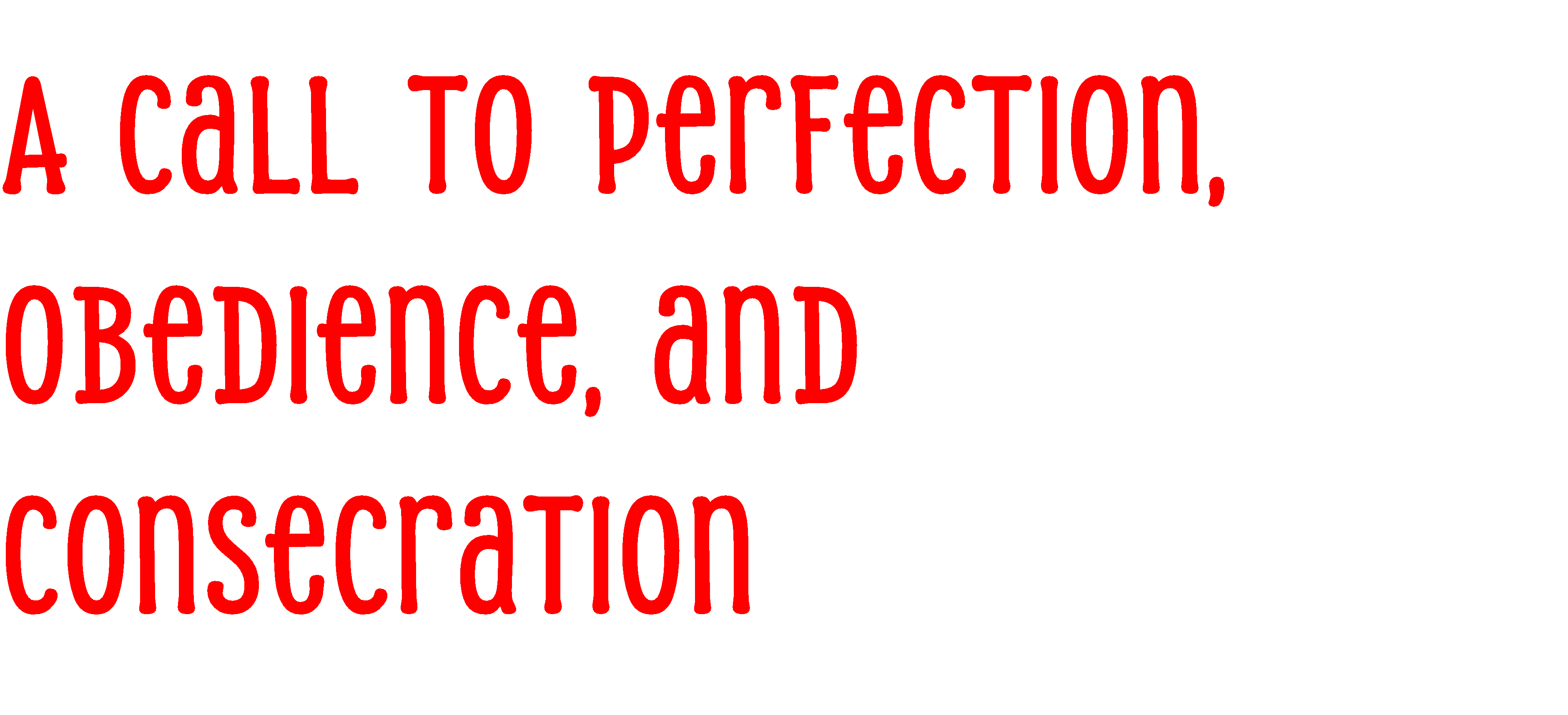 A Call to Perfection, Obedience, and Consecration – Treasure in Earthen ...